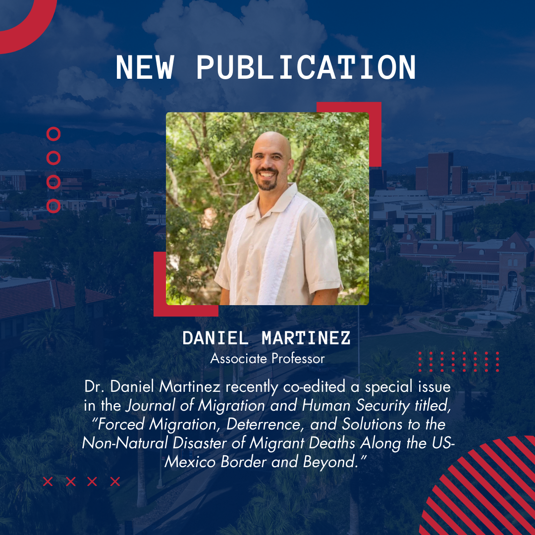 Dr. Daniel Martinez Co-Edits a Special Issue of the Journal of Migration and Human Security ...